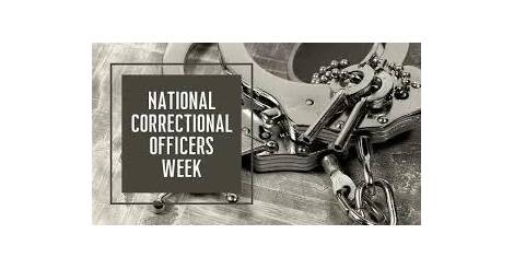 NATIONAL CORRECTIONS OFFICERS WEEK (05/06/2024) - Press Releases ...